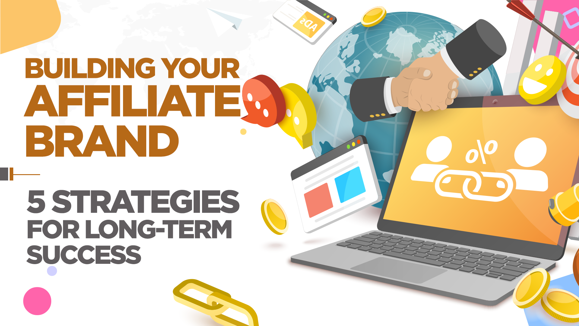 Building your Affiliate brand - 5 strategies for long-term success