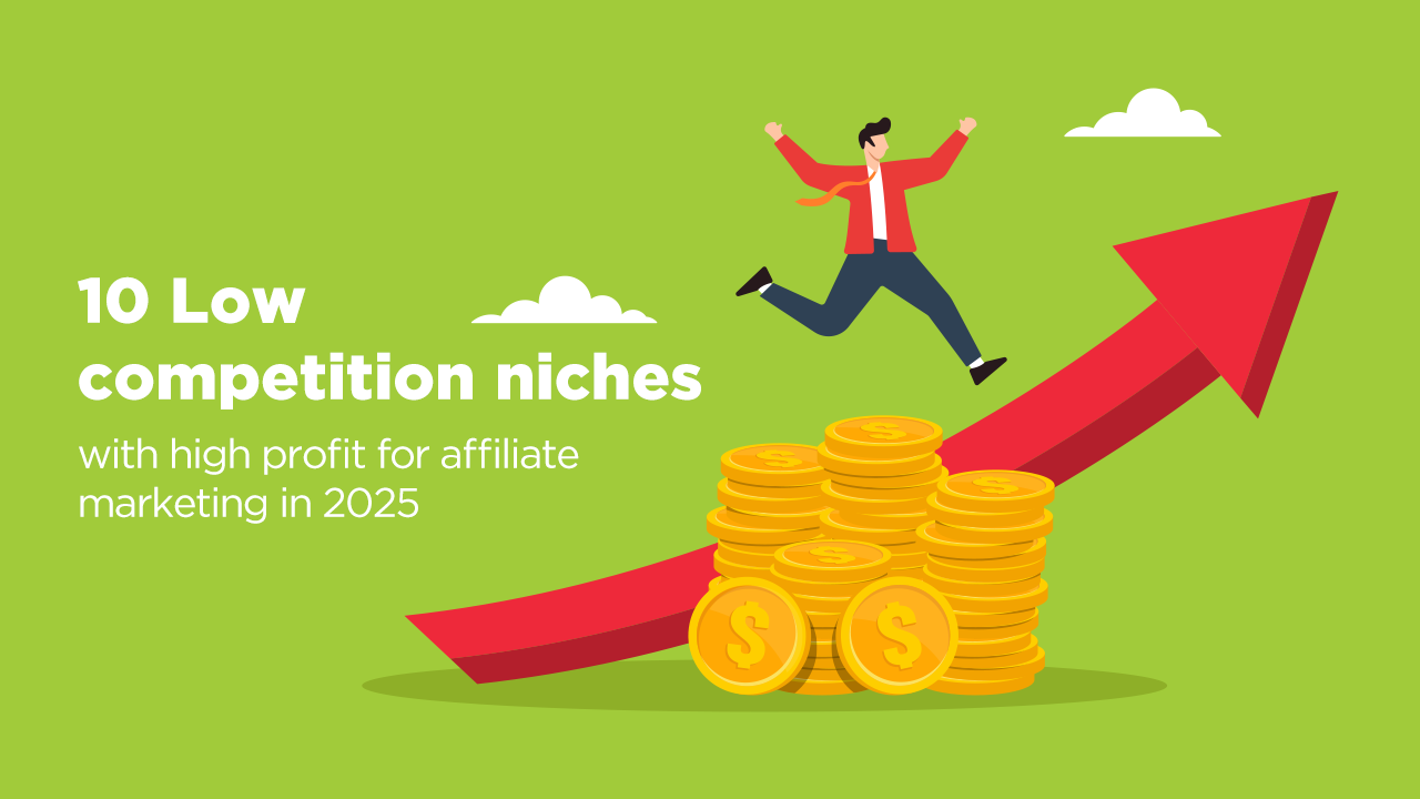 10 Low Competition Niches With High Profit For Affiliate Marketers in ...