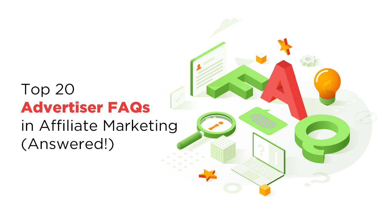 Top 20 Advertiser FAQs in Affiliate Marketing (Answered!) - vCommission