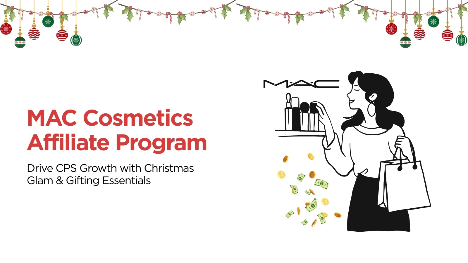 MAC Cosmetics Affiliate Program: Drive CPS Growth with Christmas Glam ...
