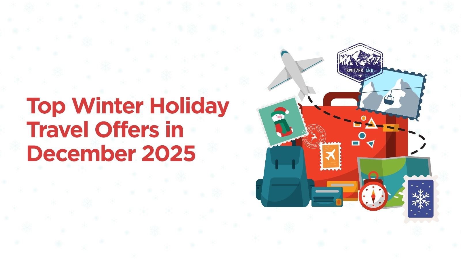 Top Winter Holiday Travel Offers in December 2025 - vCommission
